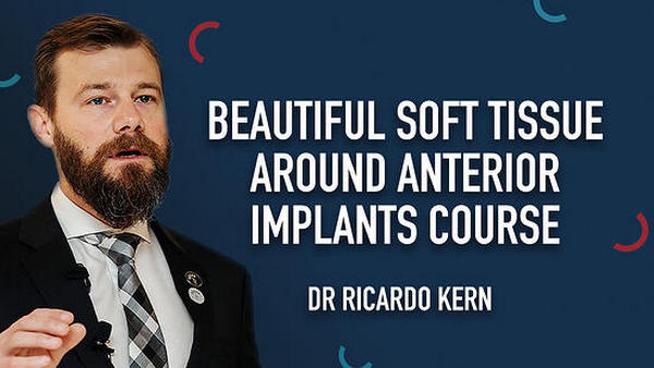 Beautiful Soft Tissue Around Anterior Implants - Dental Courses
