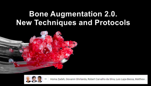 Bone Augmentation 2.0. New Techniques and Protocols - Dental Courses