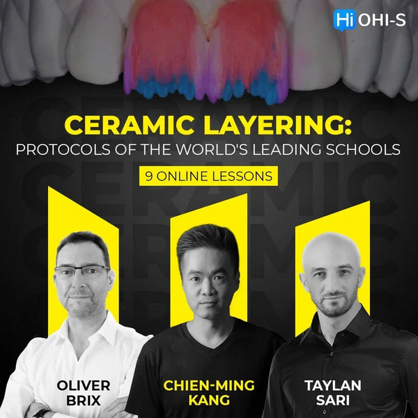 Ceramic Layering: Protocols of the World’s Leading Schools - Dental Courses